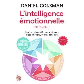 L'intelligence émotionnelle I, II Intégrale - broché - Daniel Goleman ...