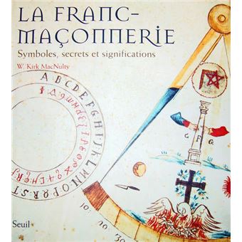 La Franc-maçonnerie. Symboles, secrets et significations Symboles ...