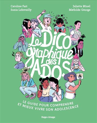 Le dico graphique des ados - Dernier livre de Juliette Minel ...