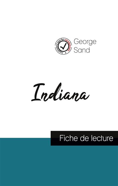 Indiana de George Sand (fiche de lecture et analyse complète de l ...