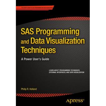SAS programming and data visualization techniques - Poche - Philip R Holland - Achat Livre ou ...