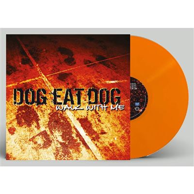 Walk With Me Édition Limitée Vinyle Orange - Dog Eat Dog - Vinyle album ...