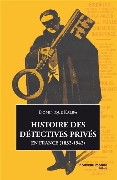Histoire des détectives privés en France (1832-1942) - broché ...