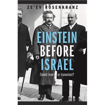 Einstein before israel - relié - Ze'ev Rosenkranz - Achat Livre ou ...