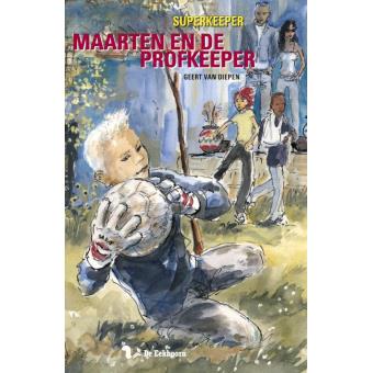 Superkeeper - Tome 3 - Maarten en de profkeeper - G. van Diepen, Géwout ...