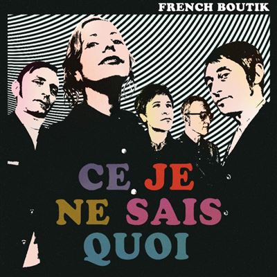 Ce je ne sais quoi - French Boutik - CD album - Achat & prix | fnac