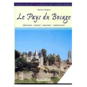 Le pays du Bocage - relié - Maurice Poignat - Achat Livre | fnac