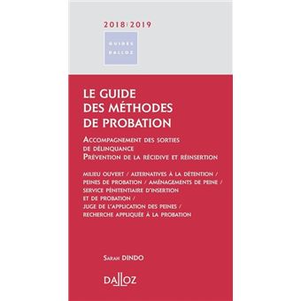 Le guide des méthodes de probation - broché - Sarah Dindo - Achat Livre ...