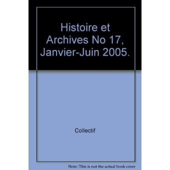 Histoire et archives Tome 17 - broché - Collectif - Achat Livre | fnac