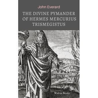 The Divine Pymander of Hermes Mercurius Trismegistus - ebook (ePub ...