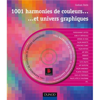 1001 harmonies de couleurs et univers graphiques - Livre CD-ROM - Graham Davis - Achat Livre | fnac