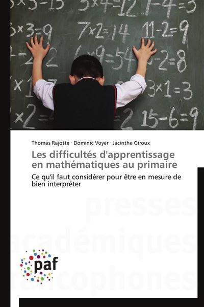 Les difficultés d'apprentissage en mathématiques au primaire - broché ...