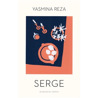 Serge - cartonné - Yasmina Reza, Eef Gratama, Floor Borsboom - Achat Livre | fnac