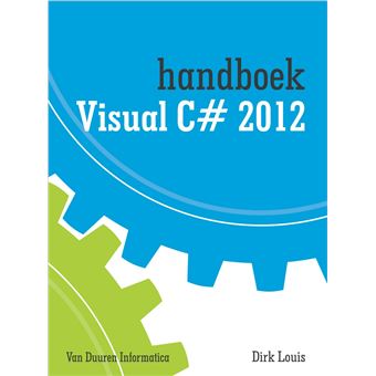 Handboek Visual C# 2012 - broché - Louis Dirk - Achat Livre | fnac
