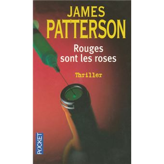 Rouges sont les roses Tome 6 - Poche - James Patterson, Philippe Hupp ...