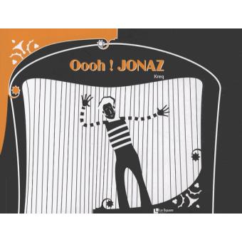Oooh Jonaz - broché - Kreq - Achat Livre | fnac