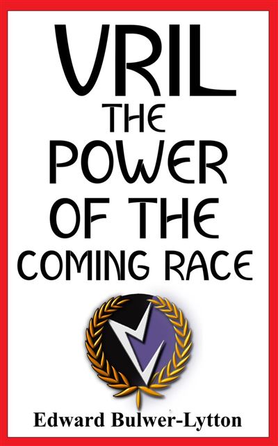VRIL The Power Of The Coming Race - ebook (ePub) - Edward Bulwer-Lytton ...