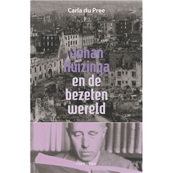 Johan Huizinga en de bezeten wereld de rol van publieke intellectueel ...