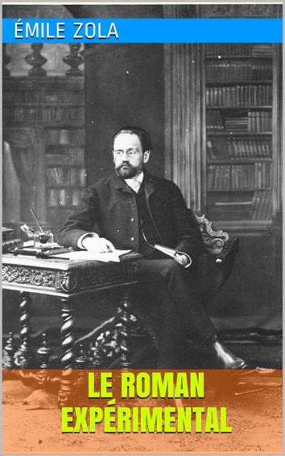 Le Roman expérimental - ebook (ePub) - Émile Zola - Achat ebook | fnac