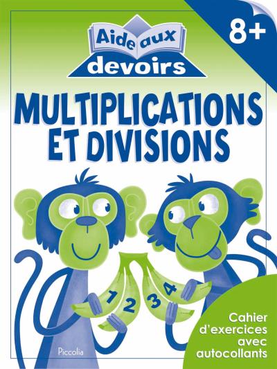 Multiplications et divisions 8+ Aide aux devoirs - broché - Collectif ...