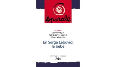 Spirale 17 - En Serge Lebovici, le bébé Tome 17 Ma grande aventure de ...
