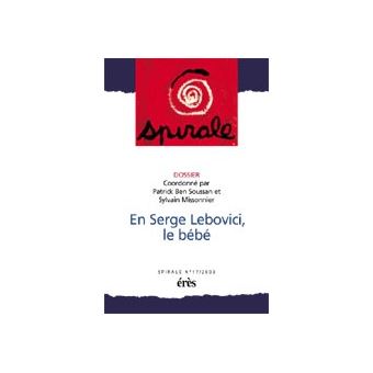 Spirale 17 - En Serge Lebovici, le bébé Tome 17 Ma grande aventure de ...