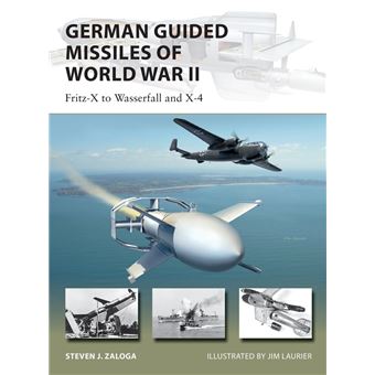 GERMAN GUIDED MISSILES OF WORLD WAR II - Achat Livre ou ebook | fnac