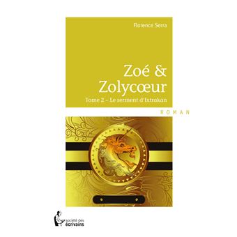 Zoé et Zolycoeur Tome 2 - broché - Florence Serra - Achat Livre | fnac