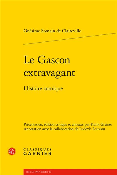 Le Gascon extravagant Histoire comique - broché - Onésime Somain de ...