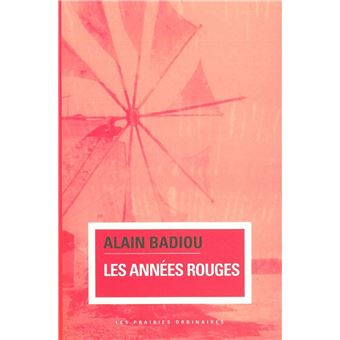 Les Années rouges - broché - Alain Badiou - Achat Livre | fnac