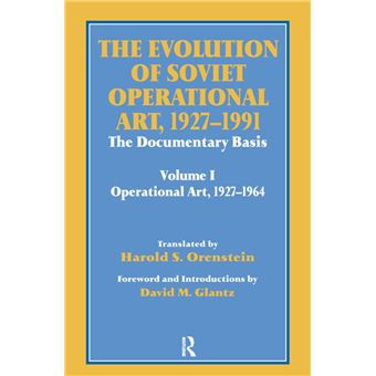 Soviet (Russian) Study of War - The Documentary Basis: Volume 1 ...
