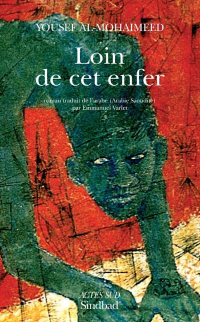 Loin de cet enfer - broché - Yousef Al-mohaimeed, Emmanuel Varlet ...