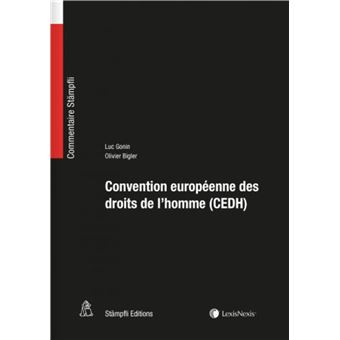 Convention européenne des droits de l'homme (CEDH) Commentaire des articles 1 à 18 CEDH. préface ...
