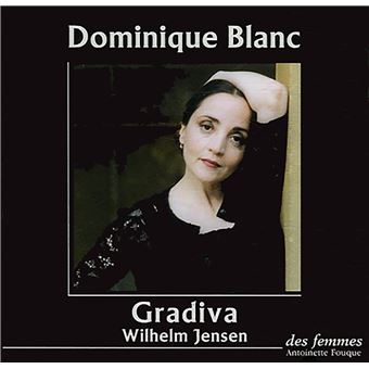 Gradiva - Livre CD - Wilhelm Jensen, Dominique Blanc - Achat Livre | fnac