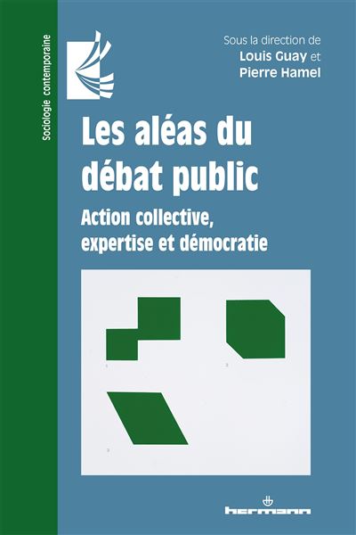 Les aléas du débat public Action collective, expertise et démocratie ...