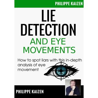 Lie Detection and Eye Movements - ebook (ePub) - Philippe Kaizen ...