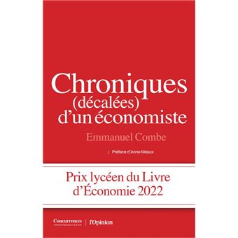 Chroniques (décalées) d'un économiste - broché - Emmanuel Combe, Anne ...