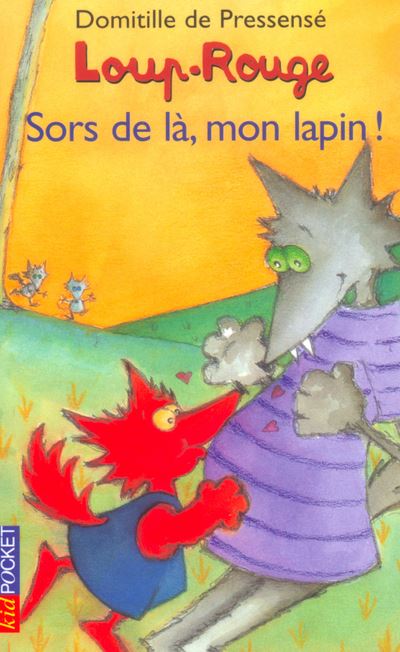 Loup-Rouge - Loup-Rouge sors de là - mon lapin - Domitille De Pressensé ...