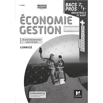 Ressources Plus - ECONOMIE-GESTION 2de 1re Tle Bac Pro - Ed. 2020 - Corrigé - broché - Luc Fages ...