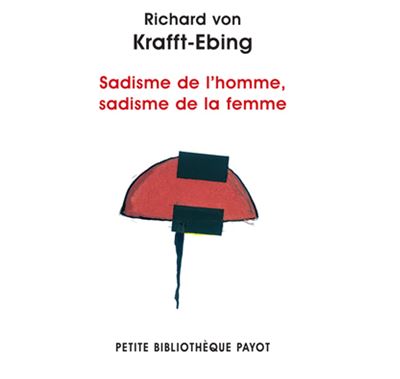 Sadisme de l'homme, sadisme de la femme Psychopathologie de la vie ...
