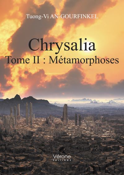 Chrysalia - Tome II : Métamorphoses Chrysalia Tome 2 - broché - Tuong ...