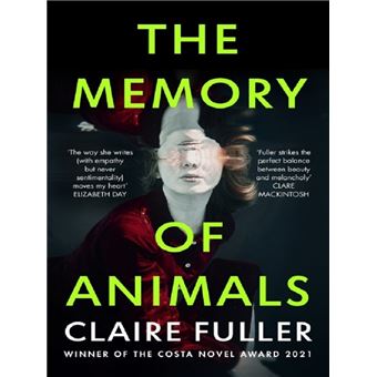 The Memory of Animals - broché - Claire Fuller - Achat Livre | fnac