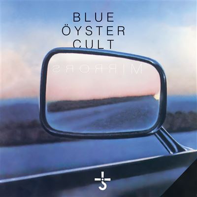 Mirrors - Blue Öyster Cult - CD album - Achat & prix | fnac