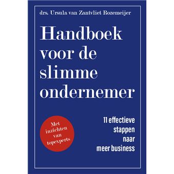 Handboek voor de slimme ondernemer 11 effectieve stappen naar meer business - broché - Ursula ...