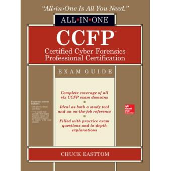 CCFP certified cyber forensics professional : All-in-one exam - relié ...