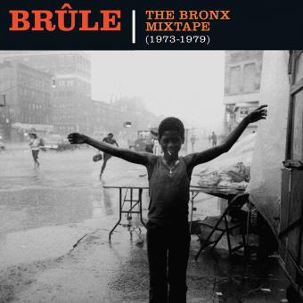 Brûle The Bronx Mixtape 1973-1979 - Rap - CD album - Achat & prix | fnac