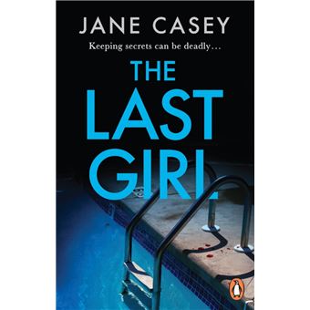 The last girl - Poche - Jane Casey - Achat Livre ou ebook | fnac