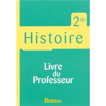 Histoire 2de livre du professeur 2005 - broché - Fabrice Lascar, Agnès ...