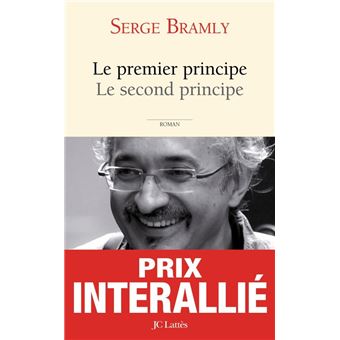 Le premier principe, le second principe Prix Interallié 2008 - broché ...