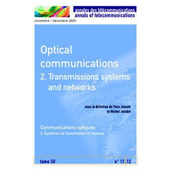 Optical communications 2. transmission systems and networks - broché ...